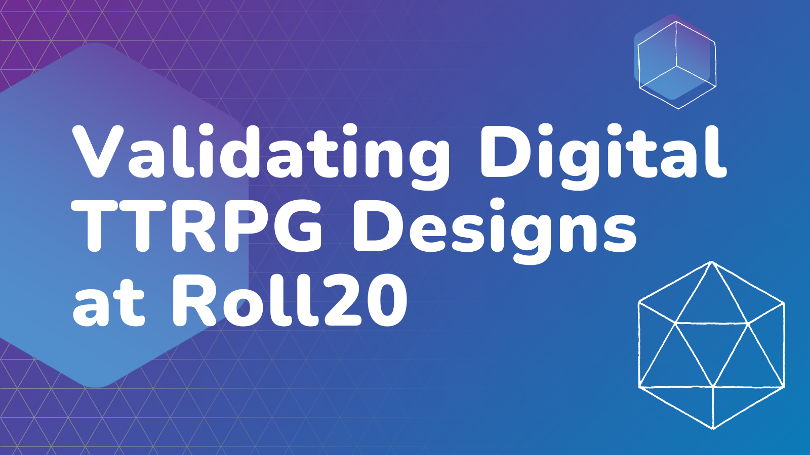 Validating Digital TTRPG Designs at Roll20 - Roll20 Blog